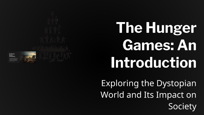 The Hunger Games: An Introduction by Eric Bowman on Prezi