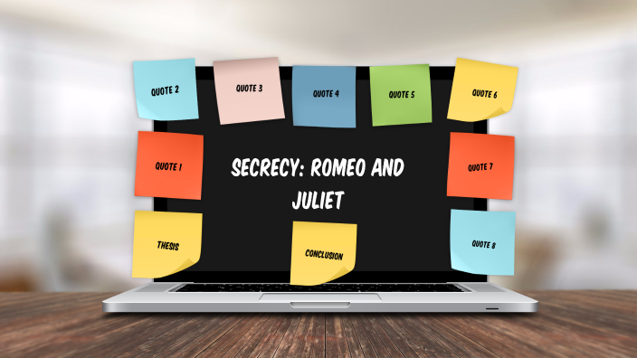 Secrecy: Romeo and Juliet by Zaid Saquer on Prezi