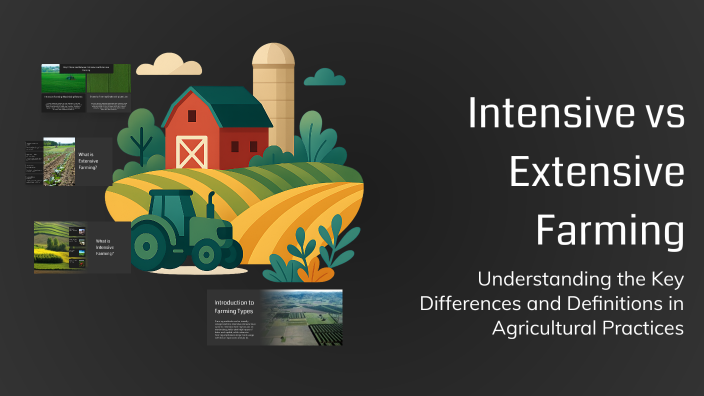 Intensive vs Extensive Farming by 19566-Mohab Alaaeldin Sayed Mohamed ...