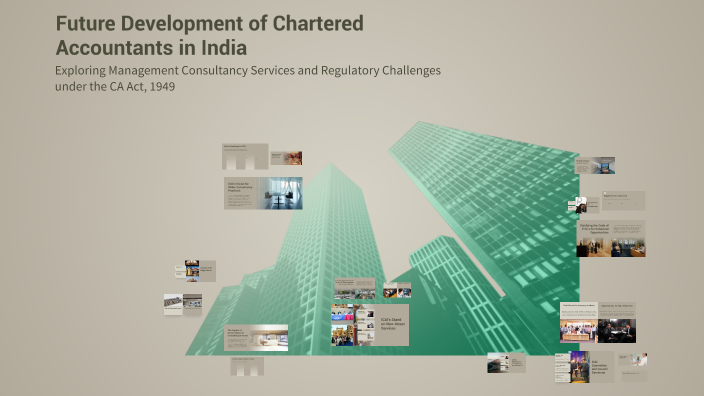 Future Development of Chartered Accountants in India by 023076 Gr on Prezi