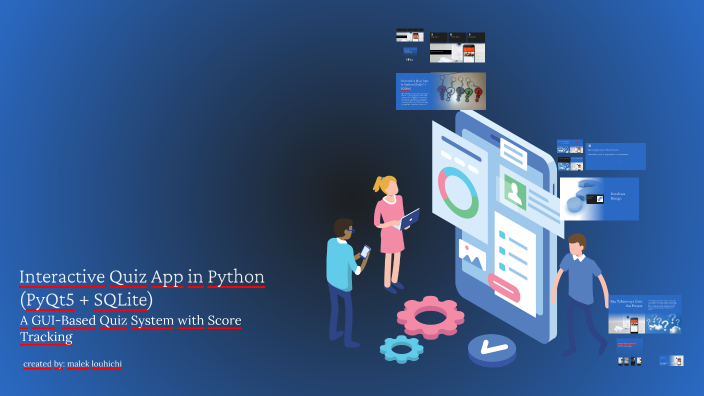 Interactive Quiz App in Python (PyQt5 + SQLite) by malek L on Prezi