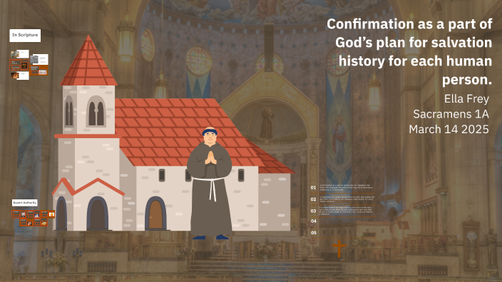The Role of Confirmation in Salvation History by ella frey on Prezi