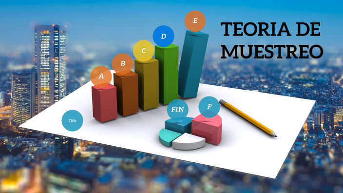 teoria del muestreo by andy calle on Prezi
