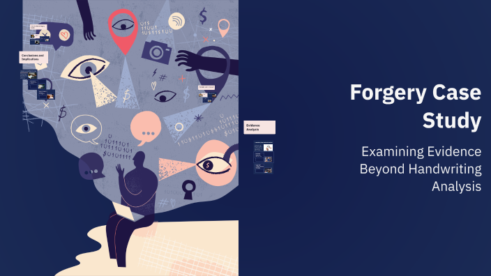 Forgery Case Study by Kamille Provitt on Prezi