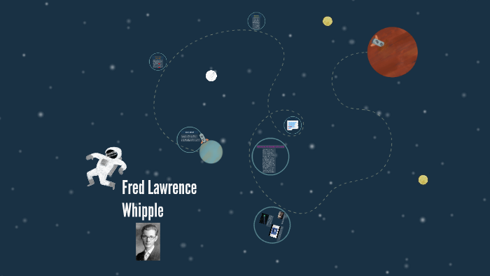 Fred Lawrence Whipple by David Nager on Prezi