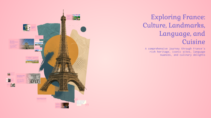 Exploring France: Culture, Landmarks, Language, and Cuisine by Alla ...