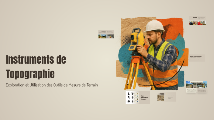Instruments de Topographie by Ahmed Ltaief on Prezi