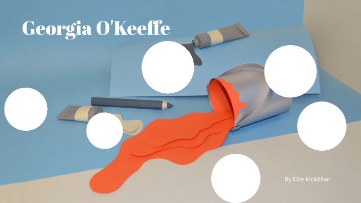 Georgia O'Keeffe Presentation by Ellie McMillan on Prezi