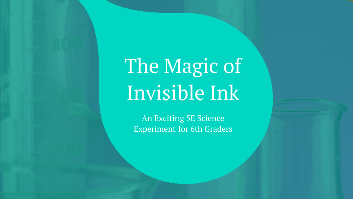 The Hidden Message: Invisible Ink Experiment by Brooklynn Engeman on Prezi
