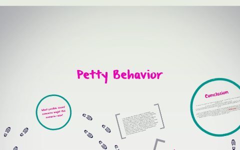 Petty Behavior by Hannah Angeline on Prezi