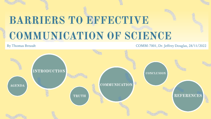 Barriers to Effective Communication of Science by Thomas Breault on Prezi