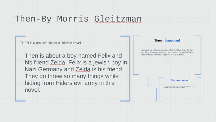 Then-By Morris Gleitzman by Tate Thielfoldt on Prezi