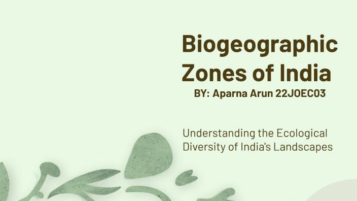 Biogeographic Zones of India by aparna arun on Prezi