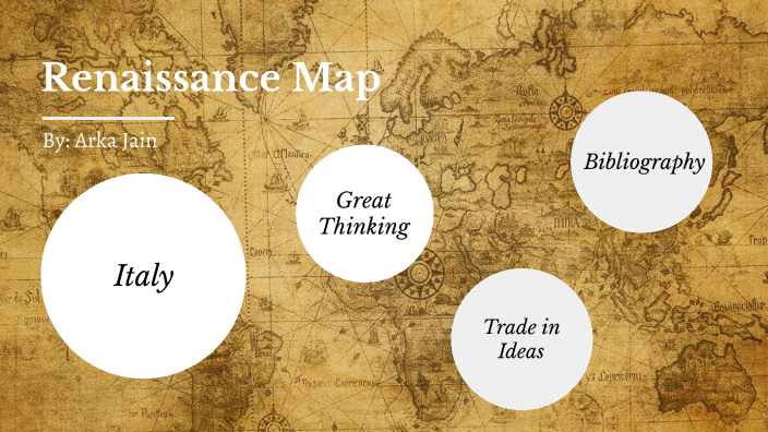 History Renaissance Map by Kanji on Prezi