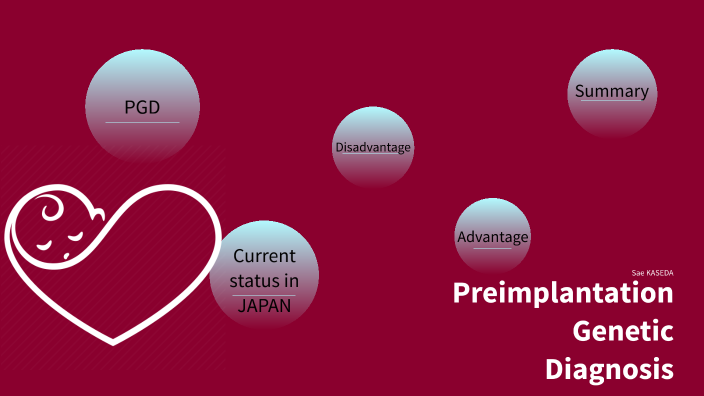 Preimplantation Genetic Diagnosis By Saemaria On Prezi
