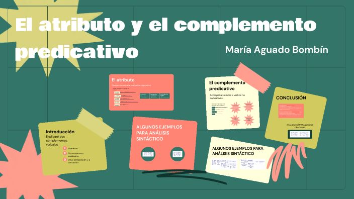 EL ATRIBUTO Y EL COMPLEMENTO PREDICATIVO by María Aguado Bombín on Prezi