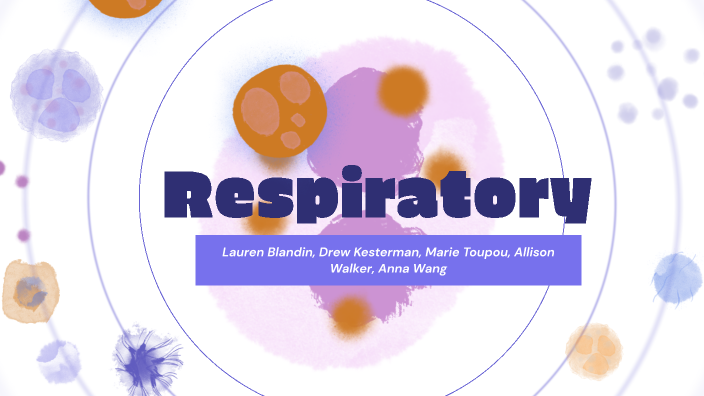Respiratory by Allison Walker on Prezi