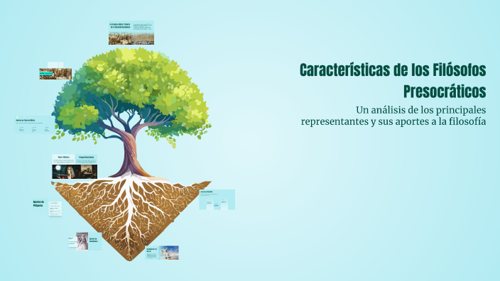 Características de los Filósofos Presocráticos by Josué Jiménez on Prezi