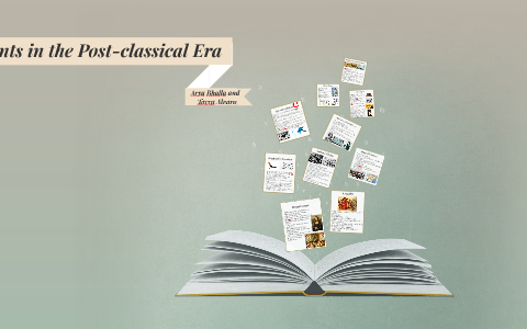 Top 10 Events in the Post-classical Era by arya bhalla on Prezi