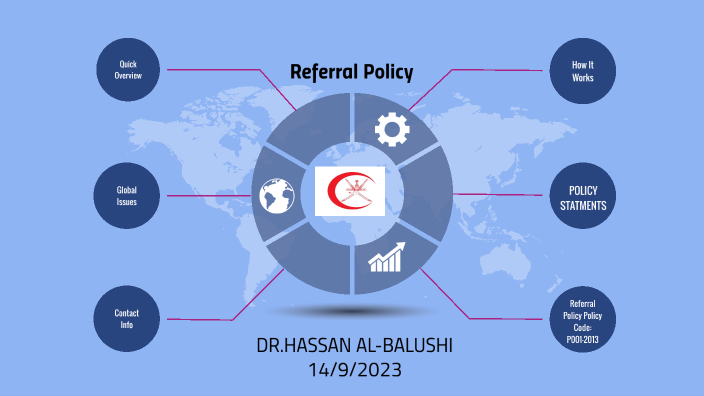 Referral Policy by Hassan Al Balushi on Prezi