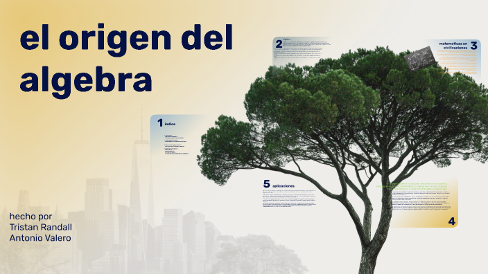 origen del algebra by tristan randall on Prezi