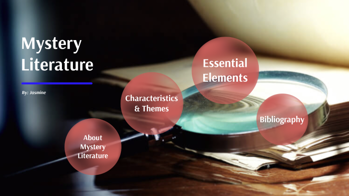 Mystery Literature by Jasmine Kim on Prezi