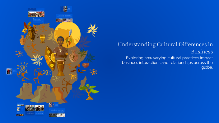 Understanding Cultural Differences in Business by Basti Emsi on Prezi