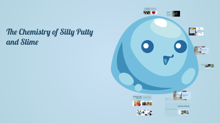 The Chemistry of Silly Putty and Slime by Yami Mercado on Prezi
