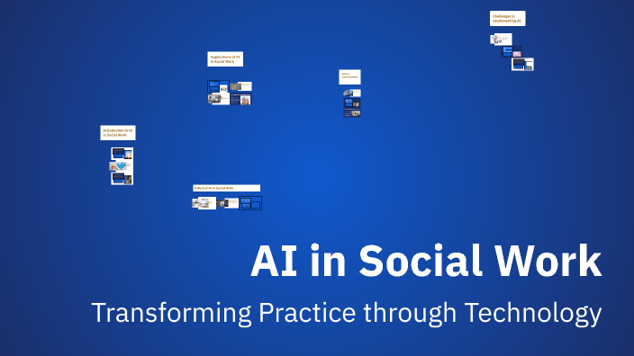 AI in Social Work by a a on Prezi