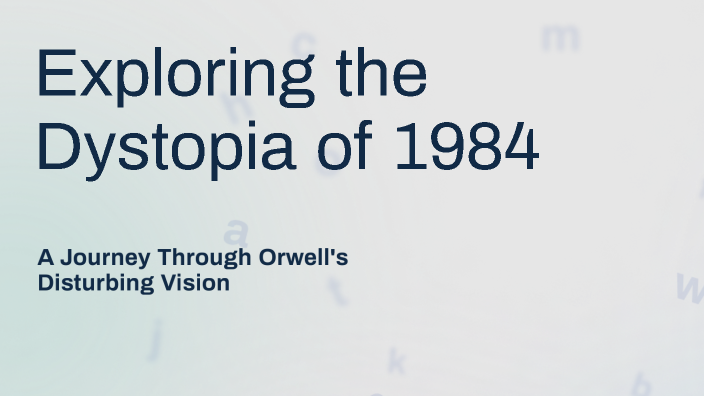 Exploring the Dystopia of 1984 by alessandro badalucco on Prezi
