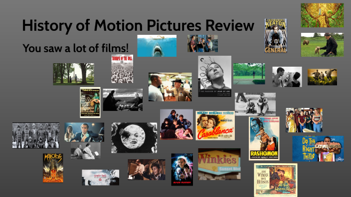 History of Motion Pictures Review by Jed Broitman on Prezi