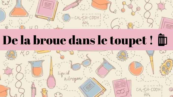 De la broue dans le toupet! by Laurence Blouin on Prezi