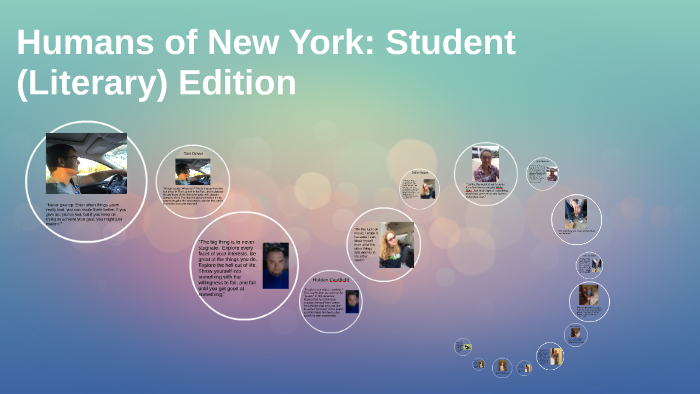 Humans of New York: Student (Literary) Edition by Julia B. on Prezi