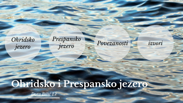 Ohridsko i prespansko jezero by dora bilić on Prezi