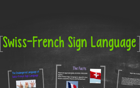 The Endangered Language of Swiss-French Sign Language by Sara Rogers on ...