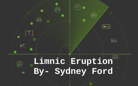 Limnic Eruption by Sydney Ford on Prezi