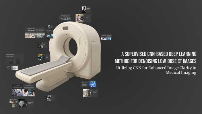A Supervised CNN-Based Deep Learning Method for Denoising Low-Dose CT ...