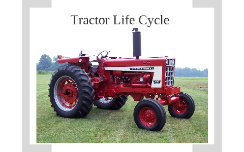 TRACTOR Life cycle by Ben Moore on Prezi