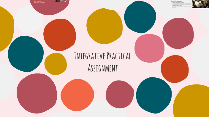 Integrative Practical Assignment by julieta valdebenito on Prezi