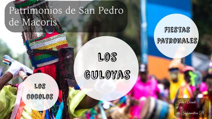 Patrimonios de San Pedro de Macorís, los Cocolos, Guloyas, Fiestas ...