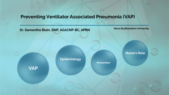 Preventing VAP by Samantha Blain-Maiza on Prezi
