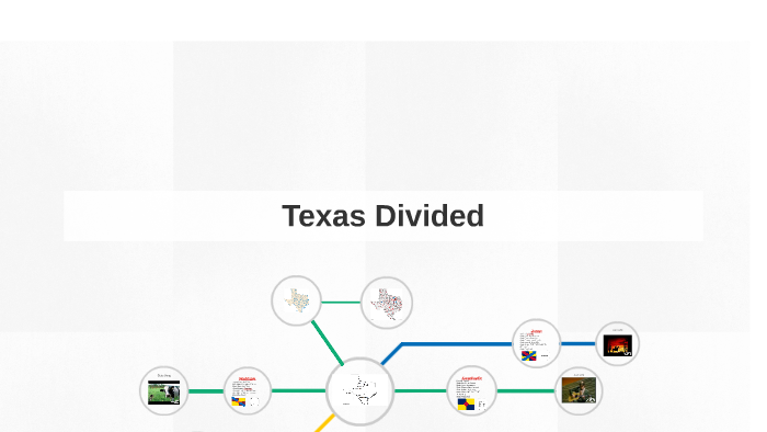 Texas Divided by Anthony Douglas on Prezi