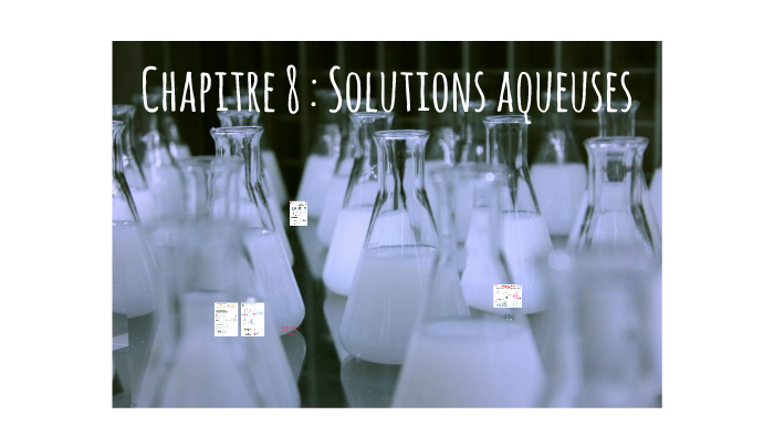 Chapitre 8 : Solutions aqueuses by aurelie javierre doumax