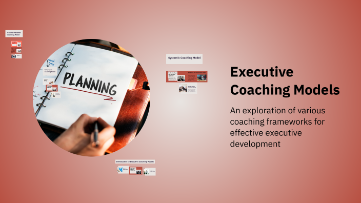 Executive Coaching Models by Rich Hicks on Prezi