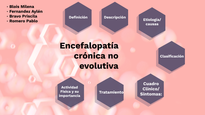 Encefalopatía crónica no evolutiva by milena blois on Prezi