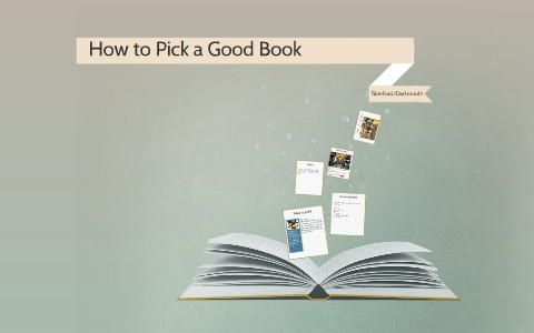 How to Pick a Good Book by Michelle Medeiros on Prezi