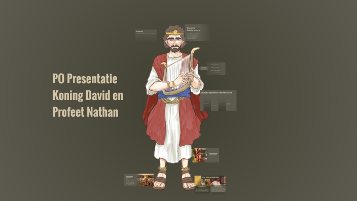 PO Presentatie Koning David en Profeet Nathan by Lieke Poppe on Prezi
