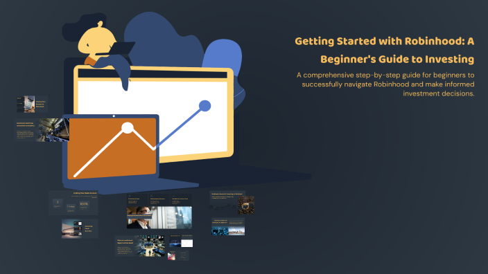 Getting Started with Robinhood: A Beginner's Guide to Investing by Adam Morgan on Prezi