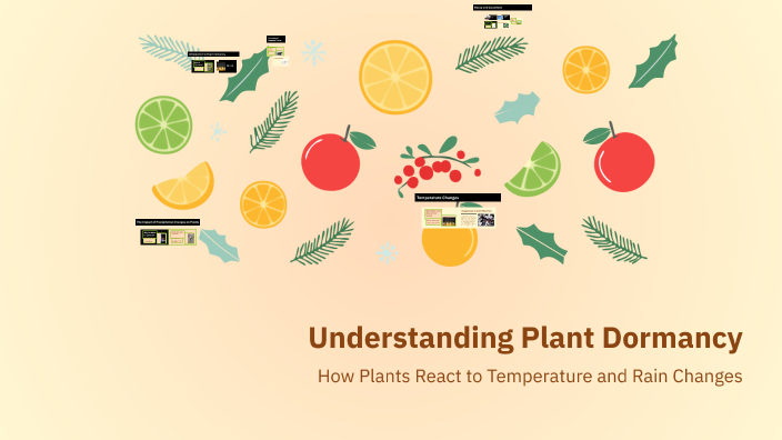 Understanding Plant Dormancy by sarah runnels on Prezi