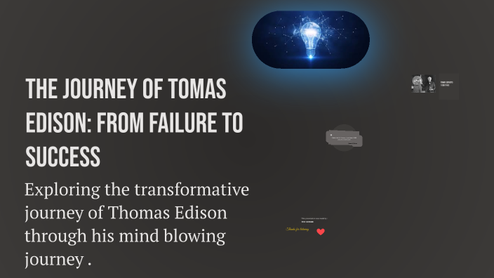 The Journey of Thomas Edison: From Failure to Success by Eyad Abu bakr ...